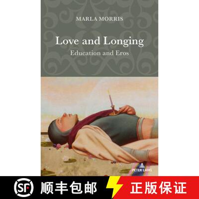 【3-4周达】Love and Longing : Education and Eros [9783034349949]