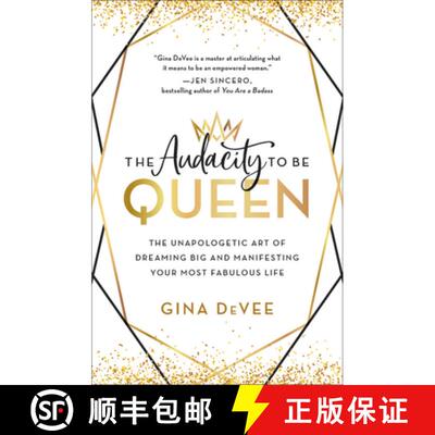 【3-4周达】精装 The Audacity to Be Queen : The Unapologetic Art of Dreaming Big and Manifesting Your ... [9780316458795]