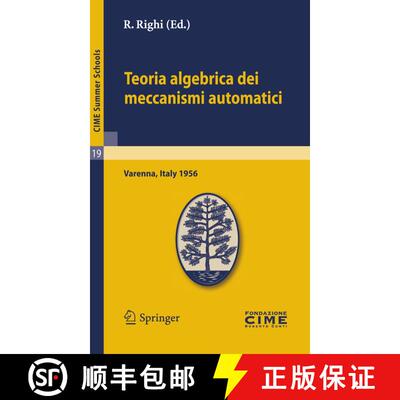 【3-4周达】Teoria algebrica dei meccanismi automatici: Lectures given at a Summer School of the Centr... [9783642109300]