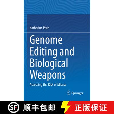 【3-4周达】Genome Editing and Biological Weapons : Assessing the Risk of Misuse [9783031218224]