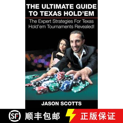 【3-4周达】The Ultimate Guide To Texas Hold'em: The Expert Strategies For Texas Hold'em Tournaments R... [9781635015386]