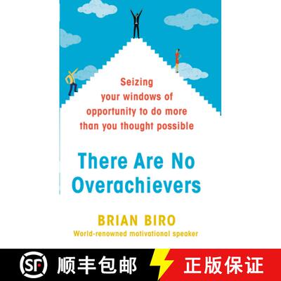 【3-4周达】精装 There Are No Overachievers : Seizing Your Windows of Opportunity to Do More than You ... [9780593077924]