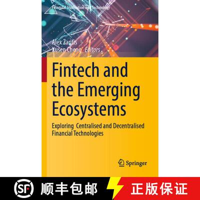 【3-4周达】Fintech and the Emerging Ecosystems: Exploring Centralised and Decentralised Financial Tec... [9783031834042]
