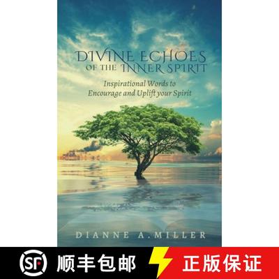【3-4周达】Divine Echoes of the Inner Spirit: Inspirational Words to Encourage and Uplift your Spirit [9781953364340]