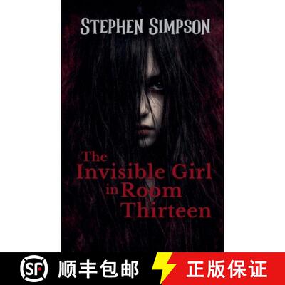 【3-4周达】The Invisible Girl in Room Thirteen [9781393119364]