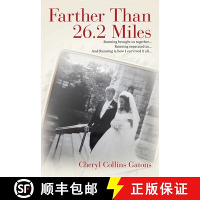 【3-4周达】Farther Than 26.2 Miles: Running brought us together...Running separated us...And Running ... [9781641114684]
