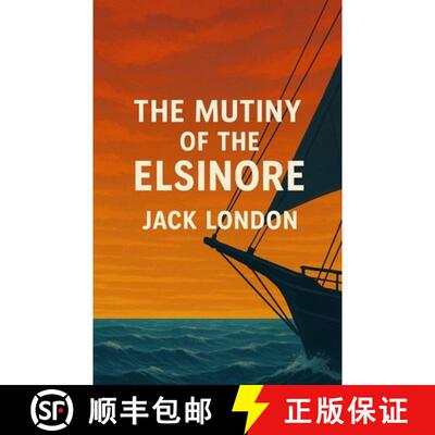 【3-4周达】The Mutiny Of The Elsinore (Illustrated) [9784320677487]