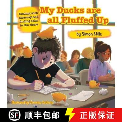 【3-4周达】My Ducks are all Fluffed Up: Dealing with disarray and finding calm in the chaos [9781945674600]