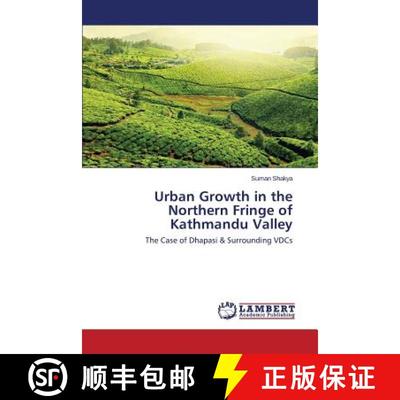 预订 Urban Growth in the Northern Fringe of Kathmandu Valley [9783659627590]