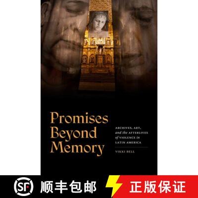【3-4周达】精装 Promises Beyond Memory – Archives, Art, and the Afterlives of Violence in Latin America [9781478029502]