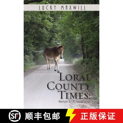 【3-4周达】精装 Loral County Times: Return to Echo Woods [9781504387606]