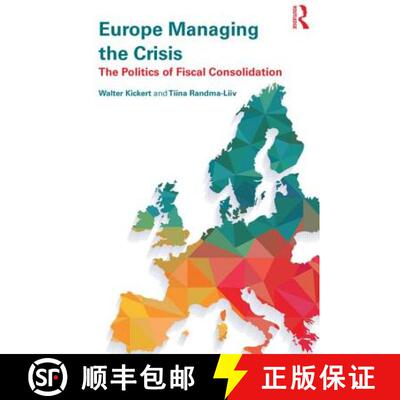 【3-4周达】Europe Managing the Crisis: The Politics of Fiscal Consolidation [9781138906129]