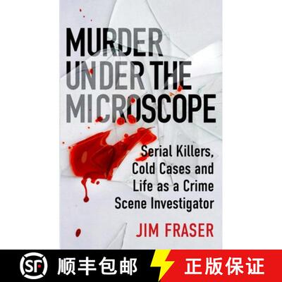 【3-4周达】Murder Under the Microscope: Serial Killers, Cold Cases and Life as a Forensic Investigator [9781786495952]