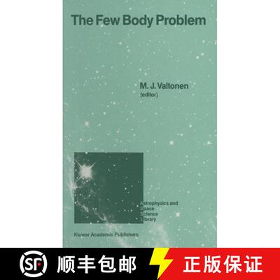 【3-4周达】The Few Body Problem : Proceedings of the 96th Colloquium of the International Astronomica... [9789401078139]