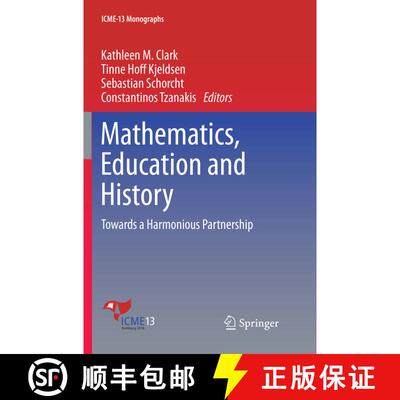 【3-4周达】Mathematics, Education and History : Towards a Harmonious Partnership (Softcover reprint o... [9783030088866]