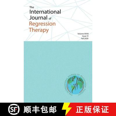 【3-4周达】Journal of Regression Therapy: Fall 2020: Fall 2020, Volume XXVII, Issue 31 [9781716442285]