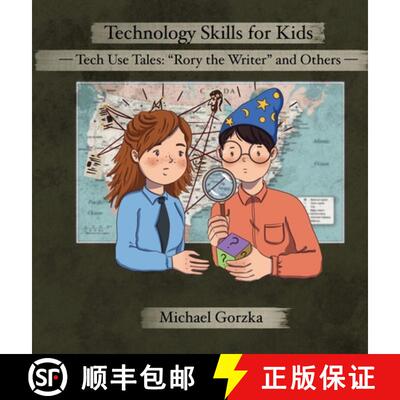 【3-4周达】精装 Technology Skills for Kids: Tech Use Tales - Rory the Writer and Other Stories [9798348127053]