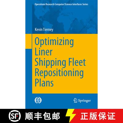 【3-4周达】精装 Optimizing Liner Shipping Fleet Repositioning Plans [9783319176642]