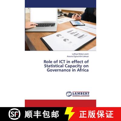 预订 Role of ICT in effect of Statistical Capacity on Governance in Africa [9786205508978]