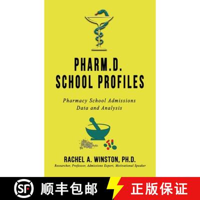 【3-4周达】精装 Pharm.D. School Profiles: Pharmacy School Admissions Data and Analysis [9781946432469]