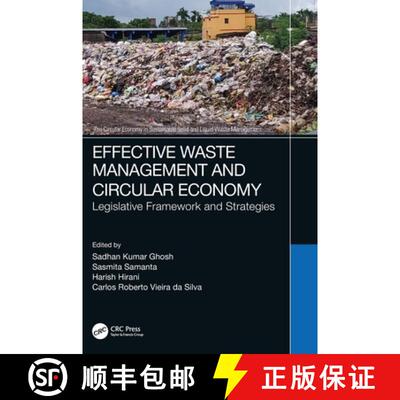 【3-4周达】Effective Waste Management and Circular Economy: Legislative Framework and Strategies [9781032137254]
