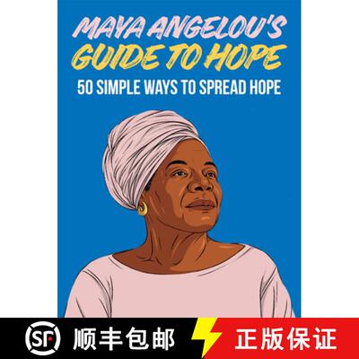 【3-4周达】Maya Angelou's Guide to Hope: 50 Simple Ways to Spread Hope [9781784884963]