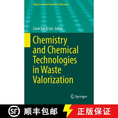 【3-4周达】精装 Chemistry and Chemical Technologies in Waste Valorization [9783319906522]