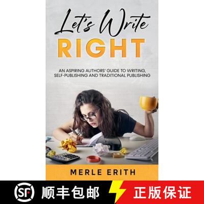 【3-4周达】Let's Write Right: An Aspiring Authors' Guide to Writing, Self-Publishing and Traditional ... [9798201637378]
