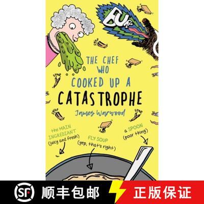 【3-4周达】The Chef Who Cooked Up a Catastrophe: a fantastically funny (but gross) children's book fo... [9781915646101]