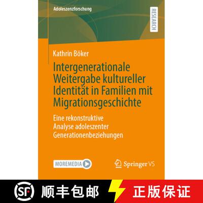 【3-4周达】Intergenerationale Weitergabe kultureller Identität in Familien mit Migrationsgeschichte:... [9783658503079]