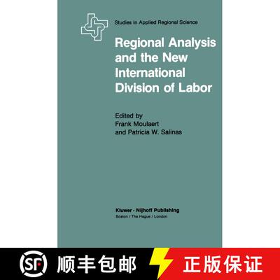 【3-4周达】Regional Analysis and the New International Division of Labor : Applications of a Politica... [9789400974111]