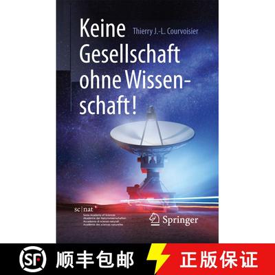 【3-4周达】Keine Gesellschaft ohne Wissenschaft! (1. Aufl. 2017) (1. Aufl. 2017) [9783662555552]