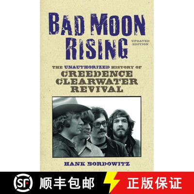 【3-4周达】Bad Moon Rising: The Unauthorized History of Creedence Clearwater Revival [9781556526619]