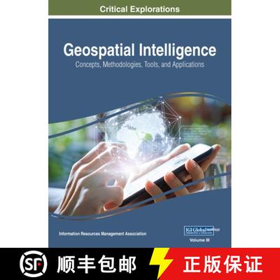 【3-4周达】精装 Geospatial Intelligence: Concepts, Methodologies, Tools, and Applications, VOL 3 [9781668430897]