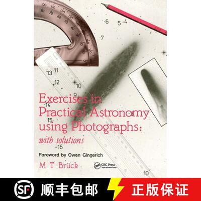 【3-4周达】精装 Exercises in Practical Astronomy: Using Photographs [9780750300612]
