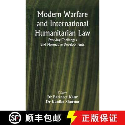 【3-4周达】Modern Warfare and International Humanitarian Law: Evolving Challenges and Normative Devel... [9789348738431]