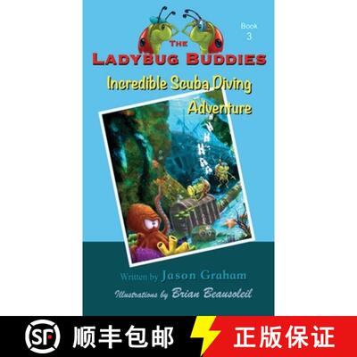 【3-4周达】精装 The Ladybug Buddies: Incredible Scuba Diving Adventure [9781944798239]
