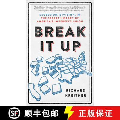 【3-4周达】精装 Break It Up: Secession, Division, and the Secret History of America's Imperfect Union [9780316510608]