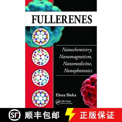 【3-4周达】Fullerenes: Nanochemistry, Nanomagnetism, Nanomedicine, Nanophotonics [9781138199057]