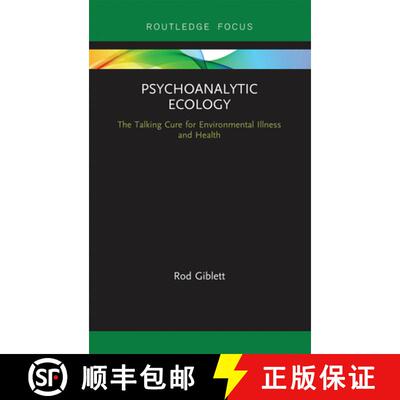【3-4周达】Psychoanalytic Ecology : The Talking Cure for Environmental Illness and Health [9780367670238]