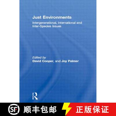 【3-4周达】Just Environments : Intergenerational, International and Inter-Species Issues [9780415103367]