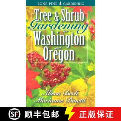 【3-4周达】Tree and Shrub Gardening for Washington and Oregon [9781551052717]