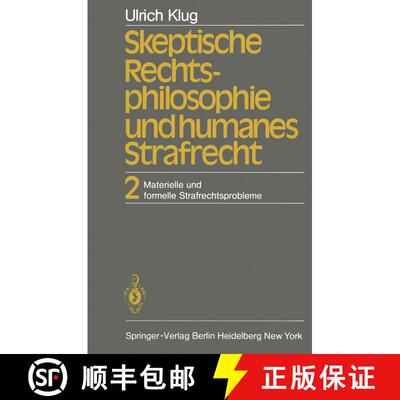 【3-4周达】Skeptische Rechtsphilosophie und humanes Strafrecht : Band 2 Materielle und formelle Straf... [9783642682810]