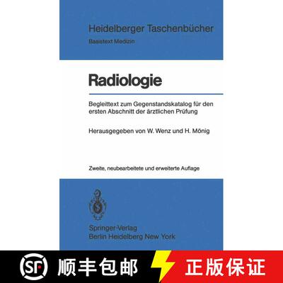 【3-4周达】Radiologie: Begleittext zum Gegenstandskatalog für den ersten Abschnitt der ärztlichen P... [9783540103028]