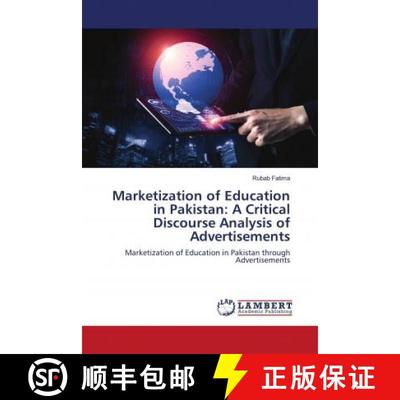 预订 Marketization of Education in Pakistan: A Critical Discourse Analysis of Advertisements [9786203193473]