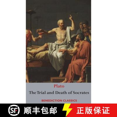 【3-4周达】The Trial and Death  of Socrates : Euthyphro, The Apology of Socrates, Crito, and Phædo [9781781399965]