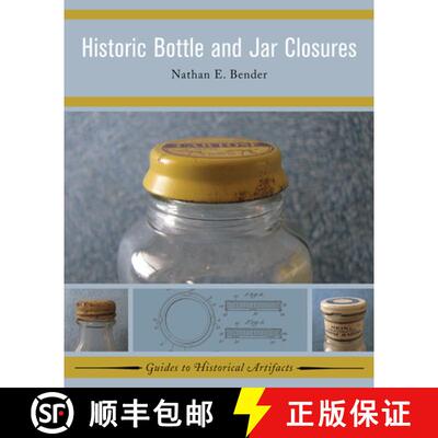 【3-4周达】精装 Historic Bottle and Jar Closures [9781629581989]