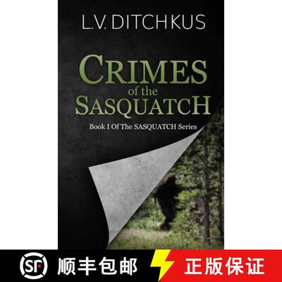 【3-4周达】Crimes of the Sasquatch: Book I of The Sasquatch Series [9781734212501]