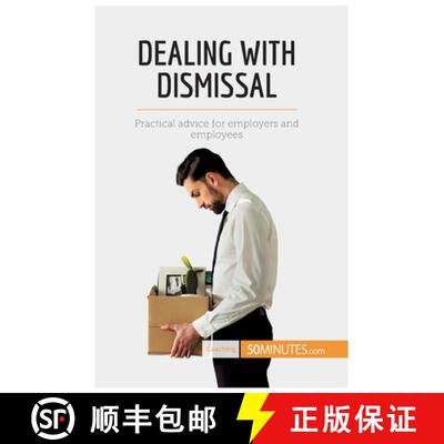 【3-4周达】Dealing with Dismissal: Practical advice for employers and employees [9782806299321]
