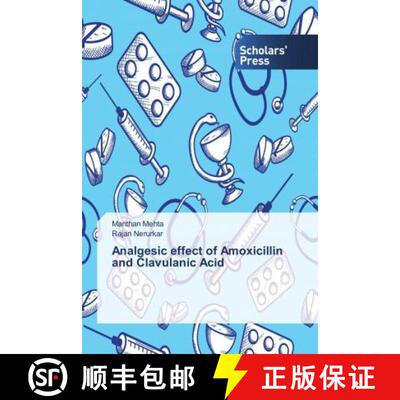 预订 Analgesic effect of Amoxicillin and Clavulanic Acid [9783659846137]